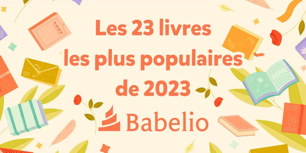 Les 23 livres les plus populaires de 2023 sur Babelio - EmOtionS, blog ...